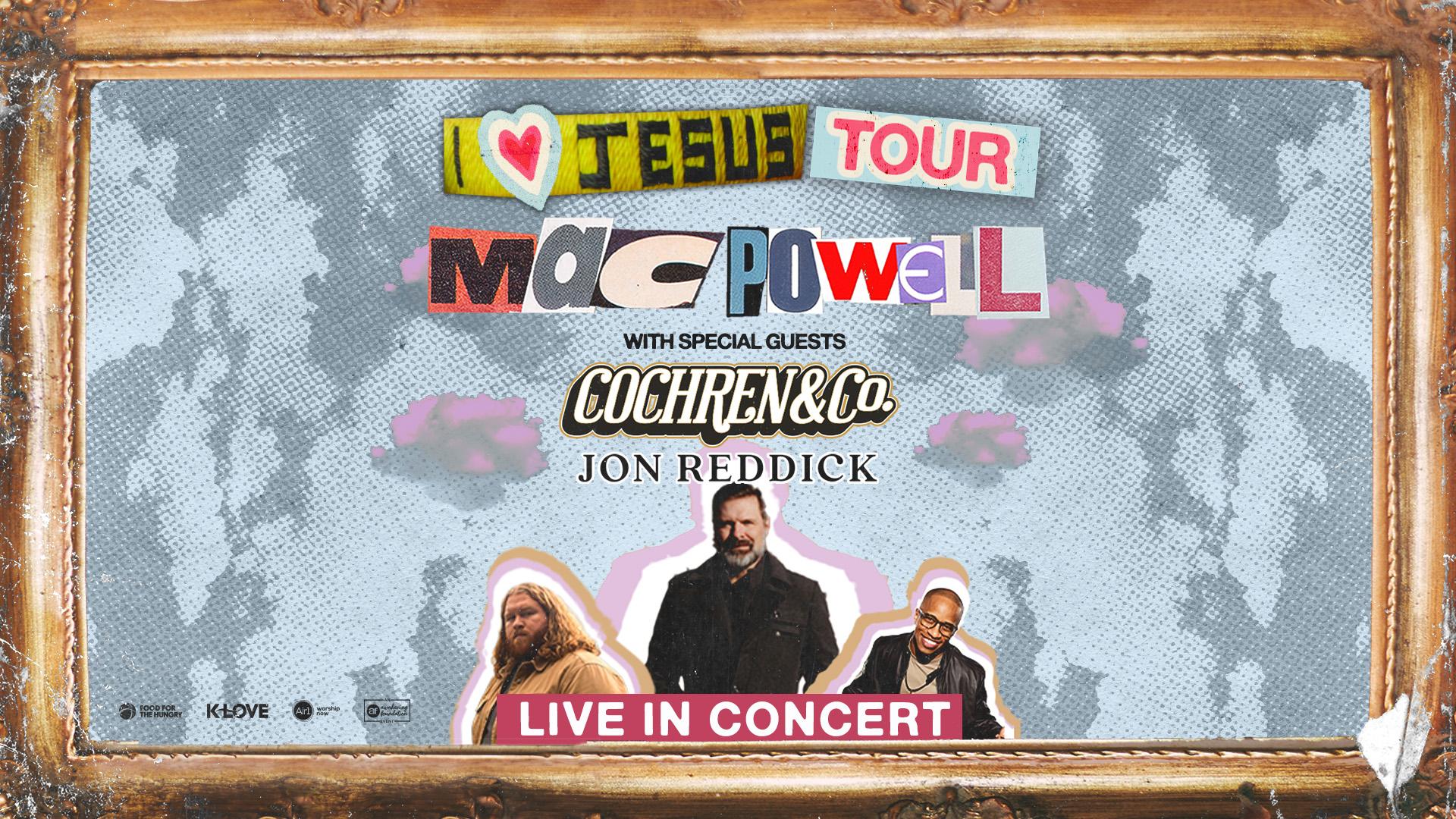 Mac Powell: I Love Jesus Tour | Positive Encouraging K-LOVE